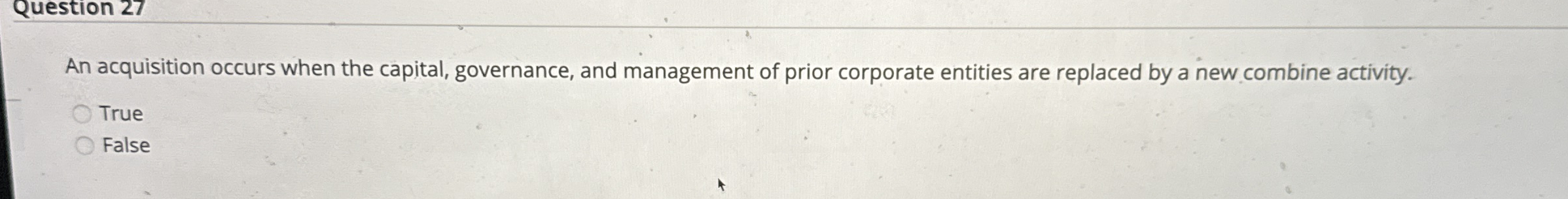 Solved An acquisition occurs when the capital, governance, | Chegg.com