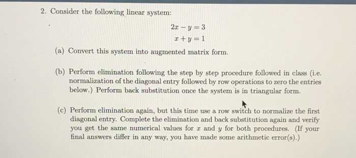 Solved 2. Consider the following linear system: 2x - Y=3 | Chegg.com