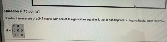 Solved Question 9 [10 points) Construct an example of a 3x3 | Chegg.com