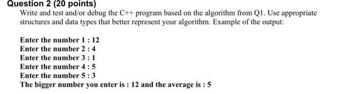 Solved Question 2 (20 points) Write and test and/or debug | Chegg.com