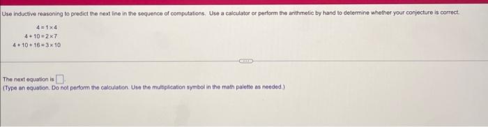 Solved Use inductive reasoning to predict the next line in | Chegg.com