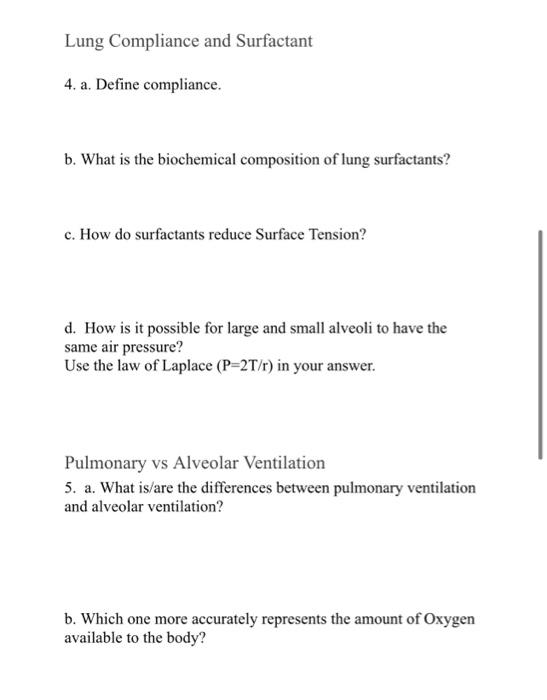 Solved Lung Compliance and Surfactant 4. a. Define | Chegg.com Solved Lung Compliance and Surfactant 4. a. Define | Chegg.com