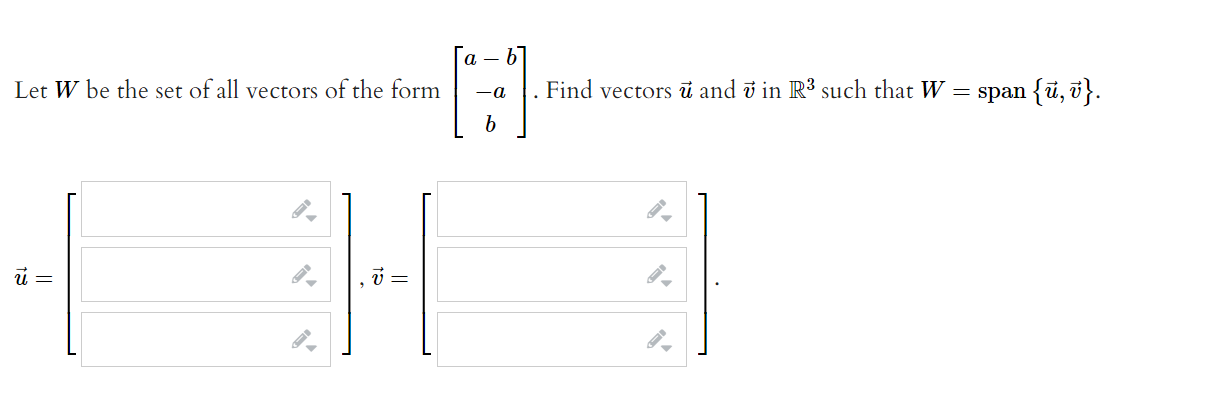 Solved Let W ﻿be the set of all vectors of the form | Chegg.com