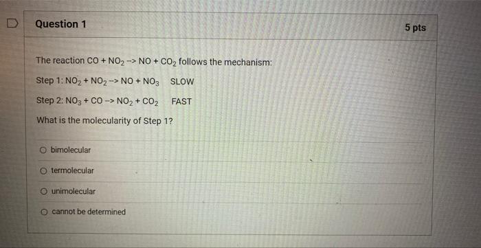 Solved The reaction CO+NO2→NO+CO2 follows the mechanism: | Chegg.com