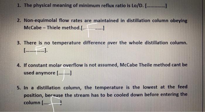 Solved 1. The physical meaning of minimum reflux ratio is | Chegg.com