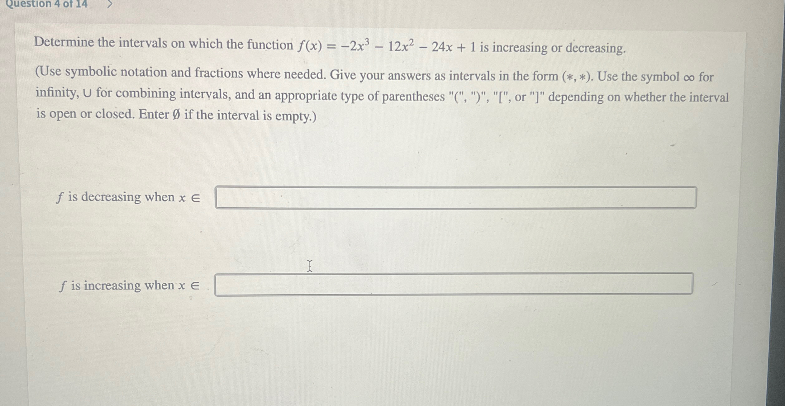 Solved Question 4 ﻿of 14Determine the intervals on which the | Chegg.com