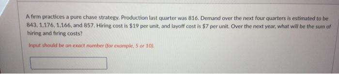 Solved A firm practices a pure chase strategy. Production | Chegg.com