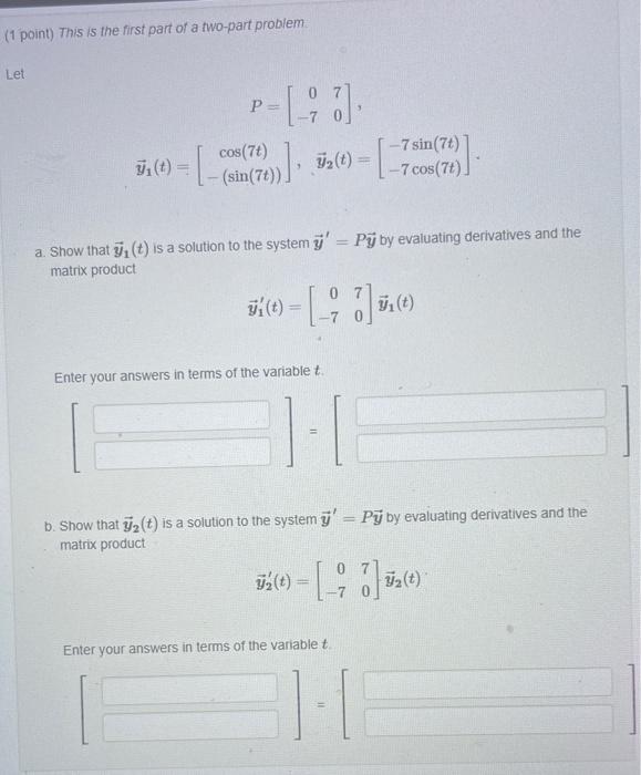 Solved (1 point) This is the first part of a two-part | Chegg.com