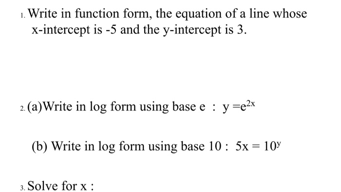 Solved 1. Write in function form, the equation of a line | Chegg.com