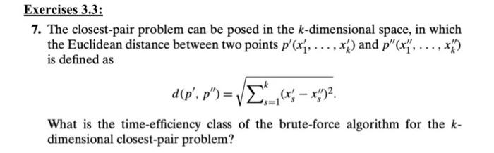 Solved The closest-pair problem can be posed in the | Chegg.com