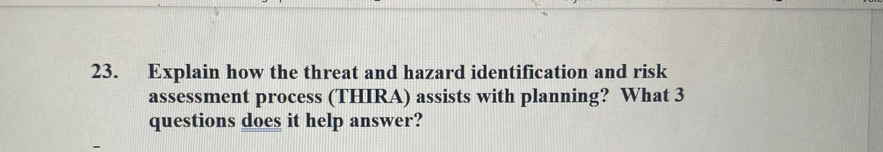Solved Explain how the threat and hazard identification and | Chegg.com