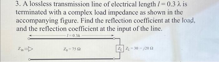 Solved 3. A lossless transmission line of electrical length | Chegg.com