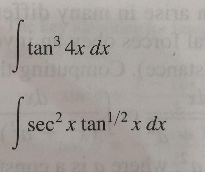 Solved nas tan 4x dx sec? x tan1/2 x dx se | Chegg.com
