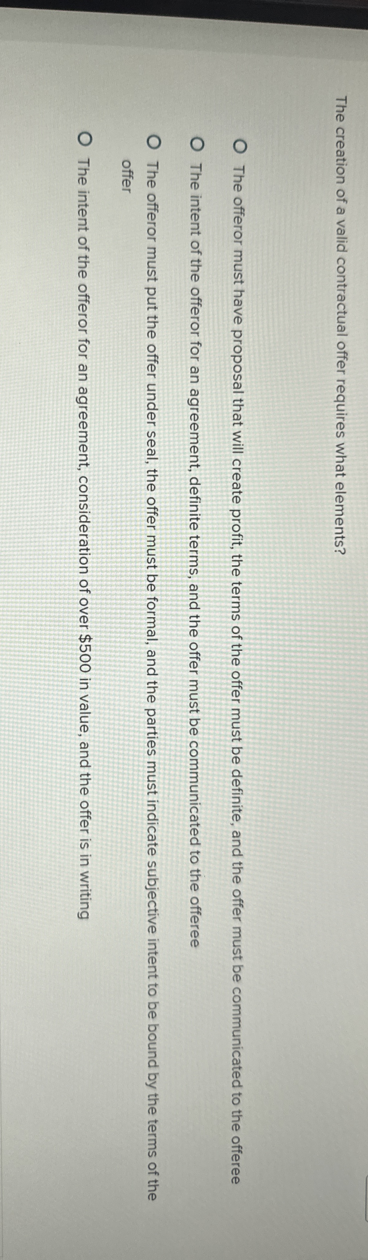 Solved The creation of a valid contractual offer requires | Chegg.com