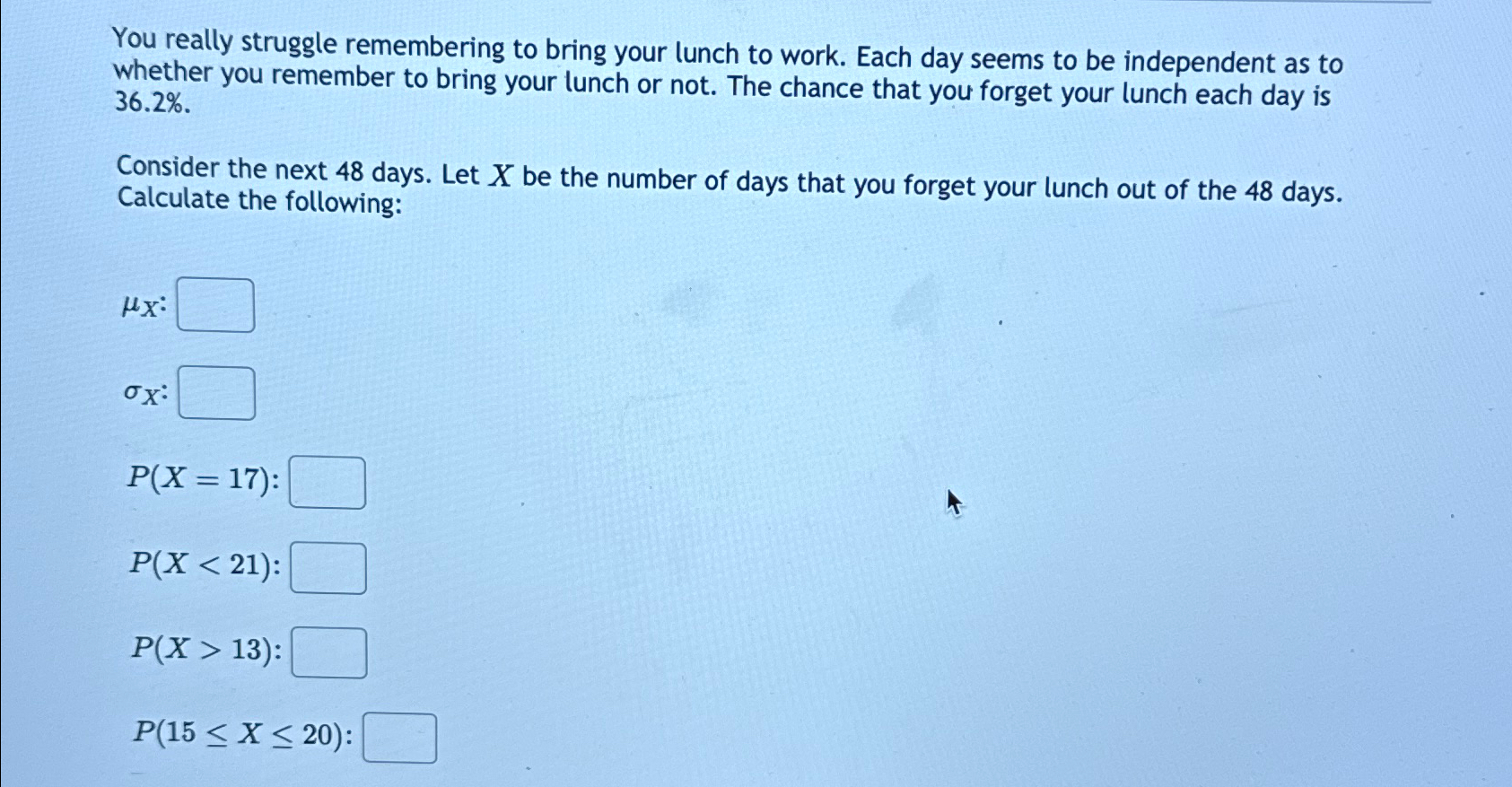 Solved You really struggle remembering to bring your lunch | Chegg.com