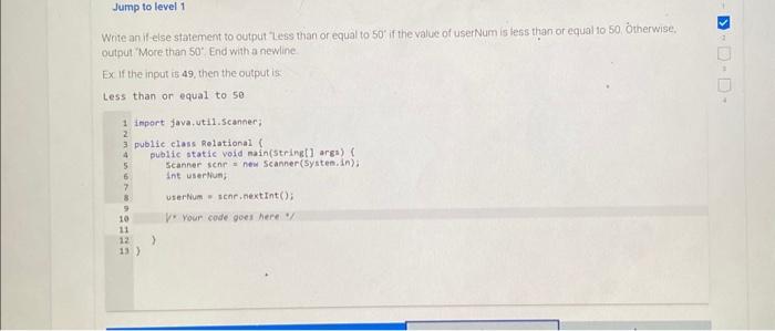 Solved Java Write An If Else Statement To Output Les