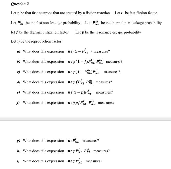 Solved Question 2 Let n be that fast neutrons that are | Chegg.com