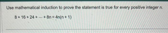 Solved Use mathematical induction to prove the statement is | Chegg.com