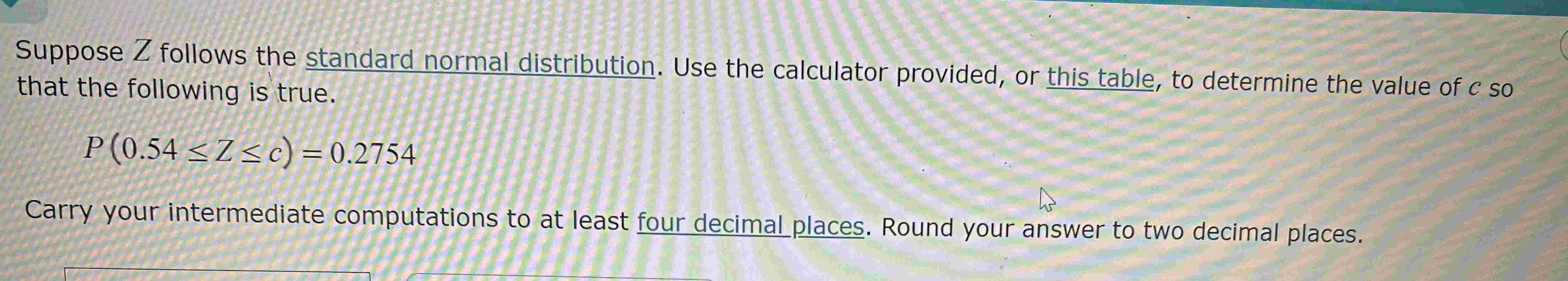 Suppose Z ﻿follows the standard normal distribution. | Chegg.com
