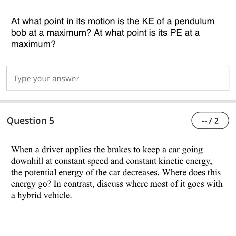 Solved At what point in its motion is the KE ﻿of a pendulum | Chegg.com