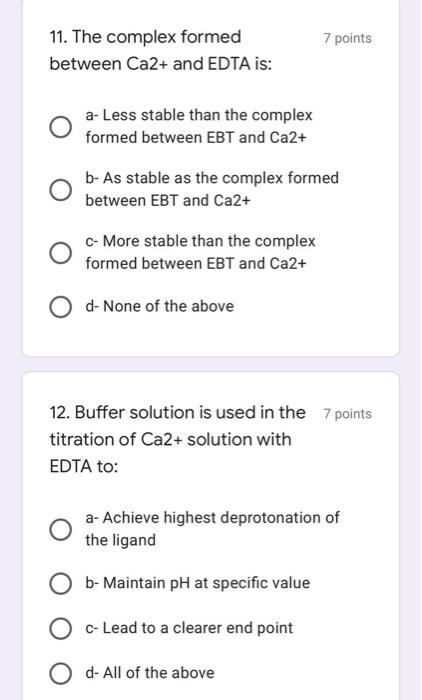 Solved 7 points 11. The complex formed between Ca2+ and EDTA | Chegg.com
