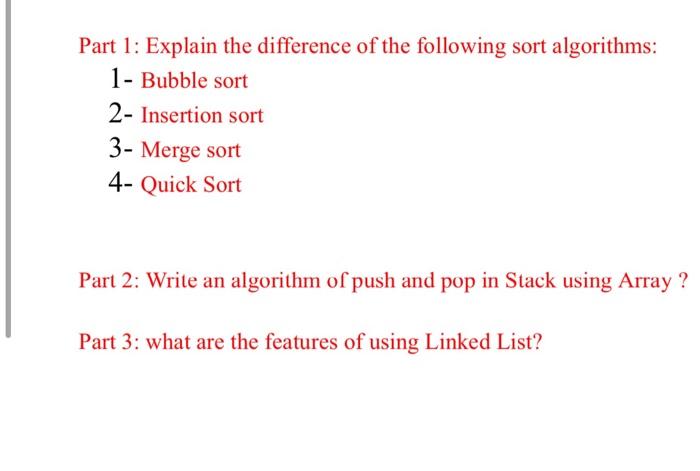 Solved Part 1: Explain the difference of the following sort | Chegg.com