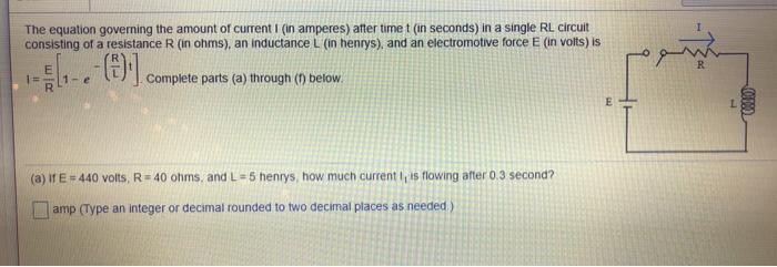 Solved The equation governing the amount of current I (in | Chegg.com