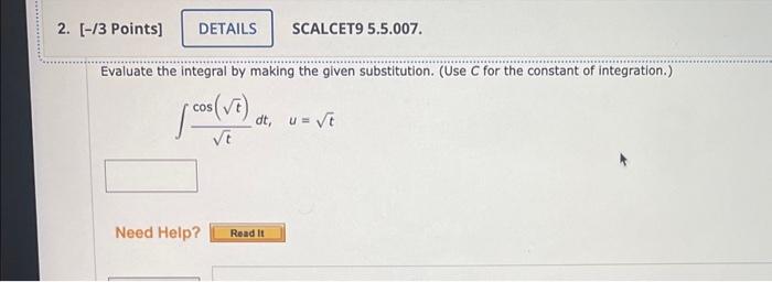 Solved Consider the following integral, ∫cos(3x)dx Given the | Chegg.com