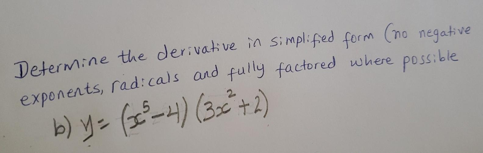 Solved Determine the derivative in simplified form (no | Chegg.com