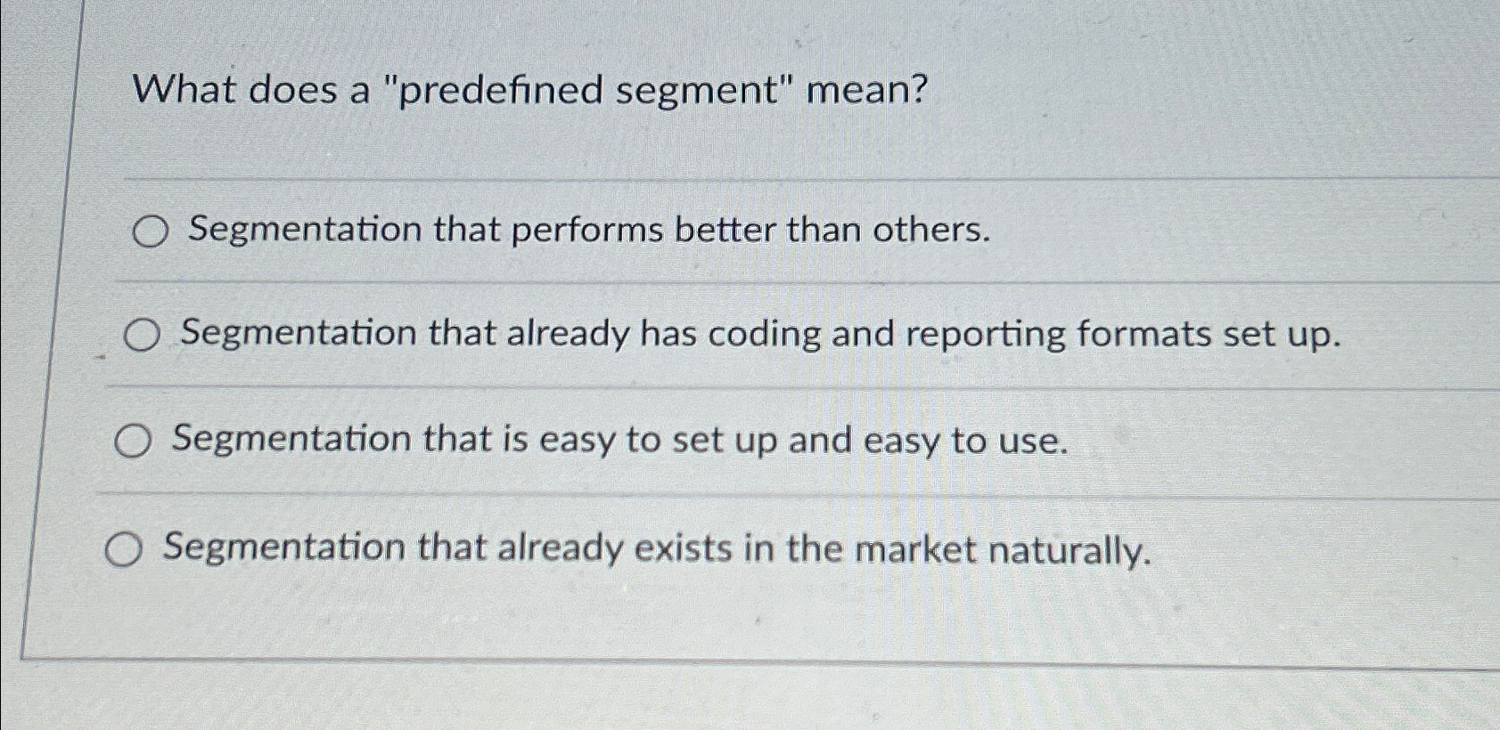 Solved What does a "predefined segment" mean?Segmentation | Chegg.com