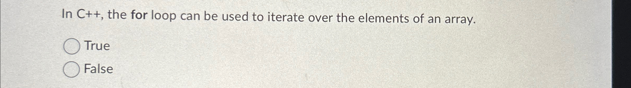 Solved In C++, ﻿the for loop can be used to iterate over the | Chegg.com