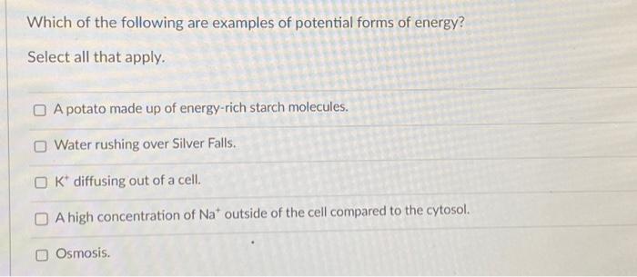 Solved Which of the following are examples of potential | Chegg.com