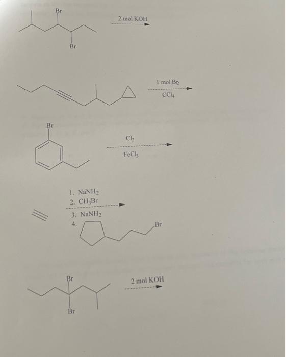 Solved NaBr.H2SO4 excess 2 molKOH 1. NaNH2 2. CH3Br 3. NaNH2 | Chegg.com