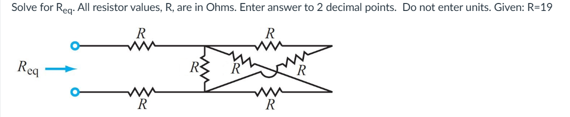 Solved Solve for Req. ﻿All resistor values, R , ﻿are in | Chegg.com