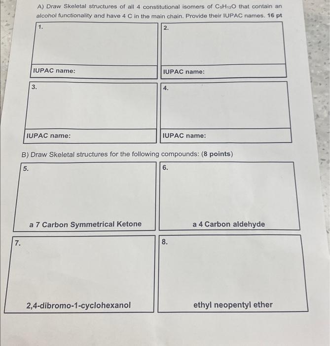Solved A Draw Skeletal Structures Of All 4 Constitutional