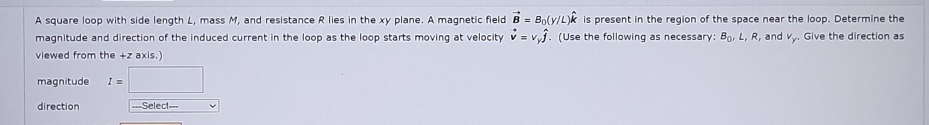 Solved A square loop with side length L, mass M, and | Chegg.com