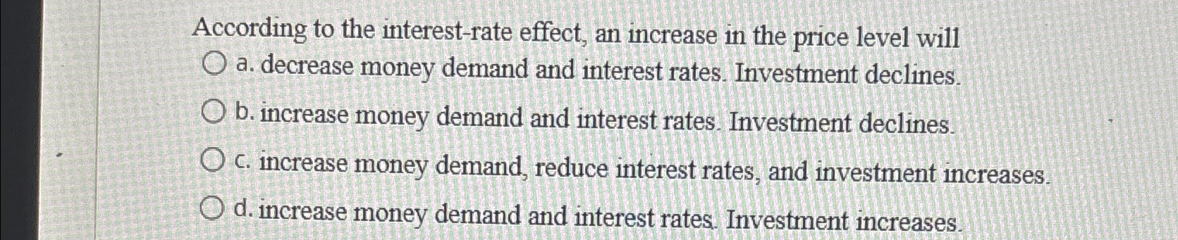 Solved According to the interest-rate effect, an increase in | Chegg.com