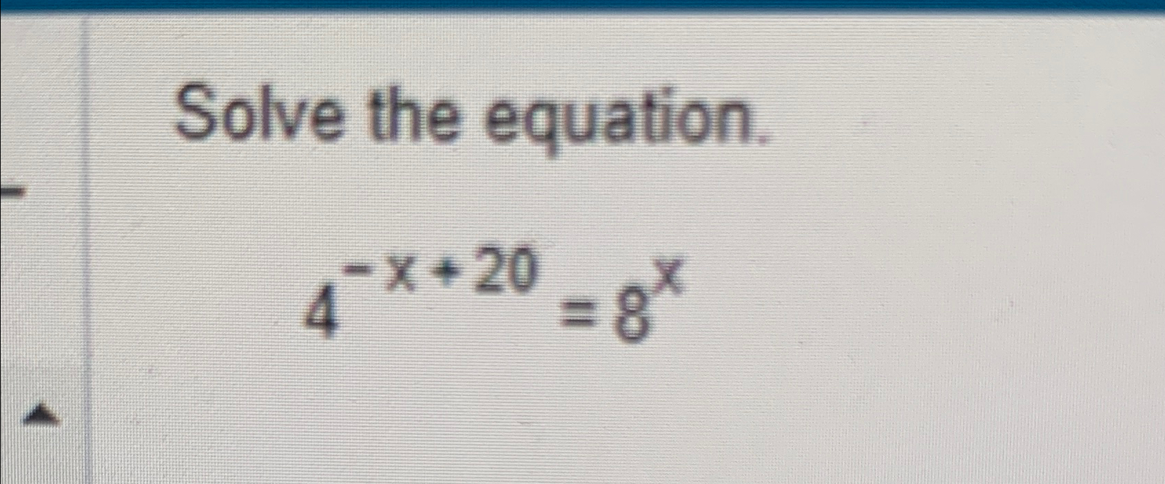 Solved Solve the equation.4-x+20=8x | Chegg.com