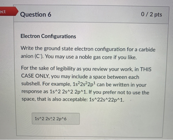 Solved ect Question 6 0/2 pts Electron Configurations Write | Chegg.com