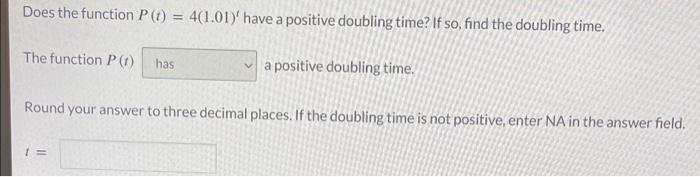 Solved Find the doubling time (for an increasing quantity) | Chegg.com