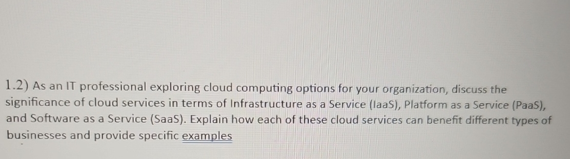 Solved 1.2) ﻿As an IT professional exploring cloud computing | Chegg.com