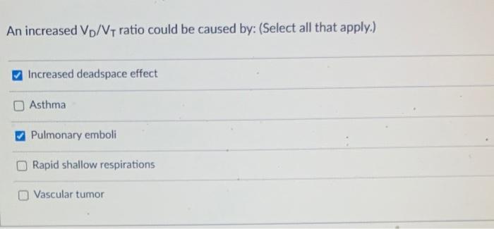 Solved An increased VD/VT ratio could be caused by: (Select | Chegg.com