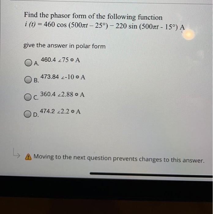Solved Find the phasor form of the following function i (t) | Chegg.com