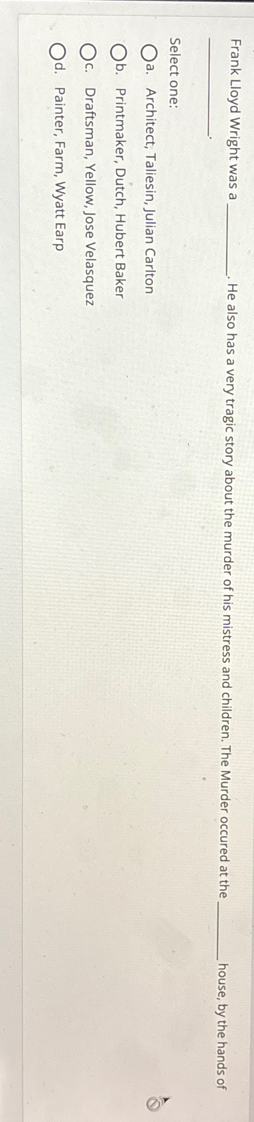 Solved Frank Lloyd Wright was a ﻿He also has a very tragic | Chegg.com