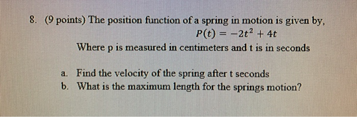 Solved 8. (9 points) The position function of a spring in | Chegg.com