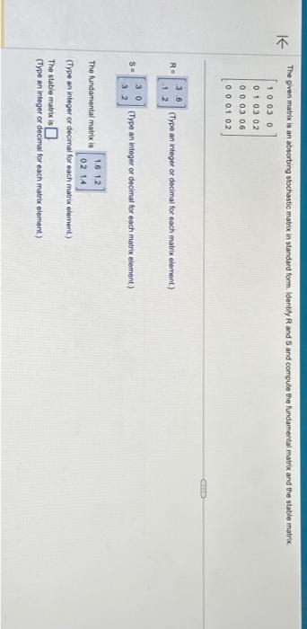 Solved K The given matrix is an absorbing stochastic matrix | Chegg.com