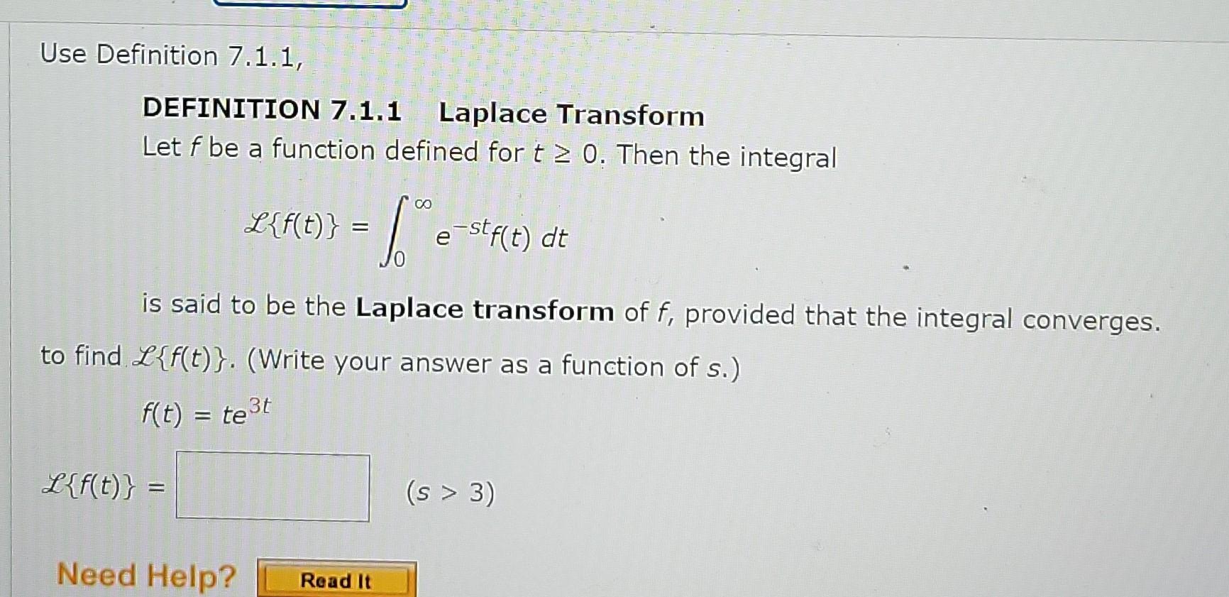 Solved Use Definition 7.1.1, DEFINITION 7.1.1 Laplace | Chegg.com