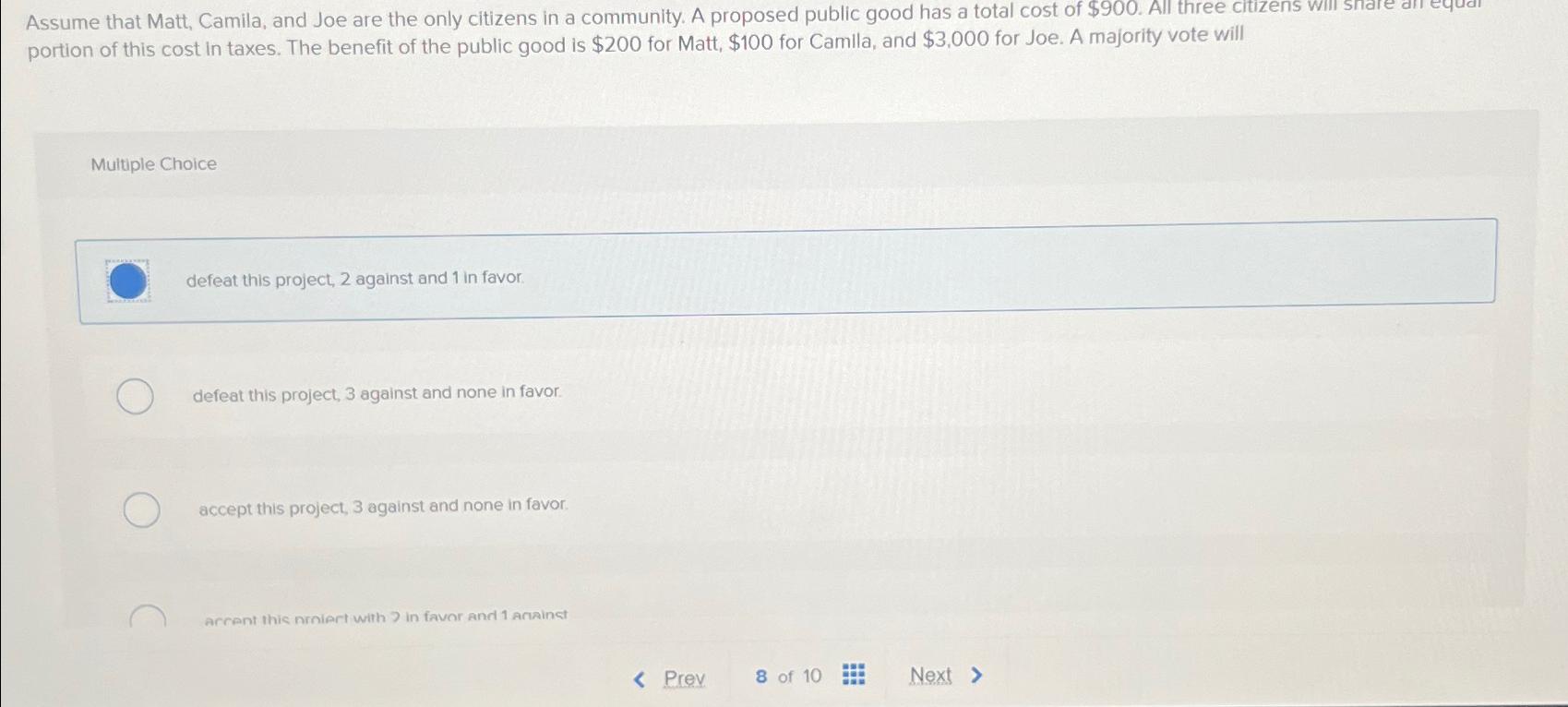 Solved Assume that Matt, Camila, and Joe are the only | Chegg.com