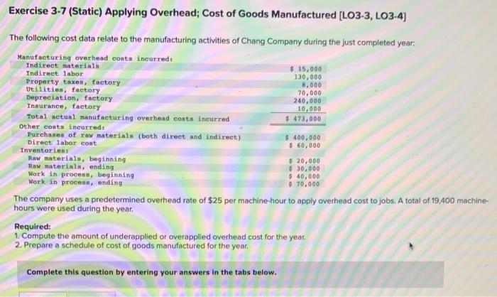 Solved Exercise 3-7 (Static) Applying Overhead; Cost of | Chegg.com