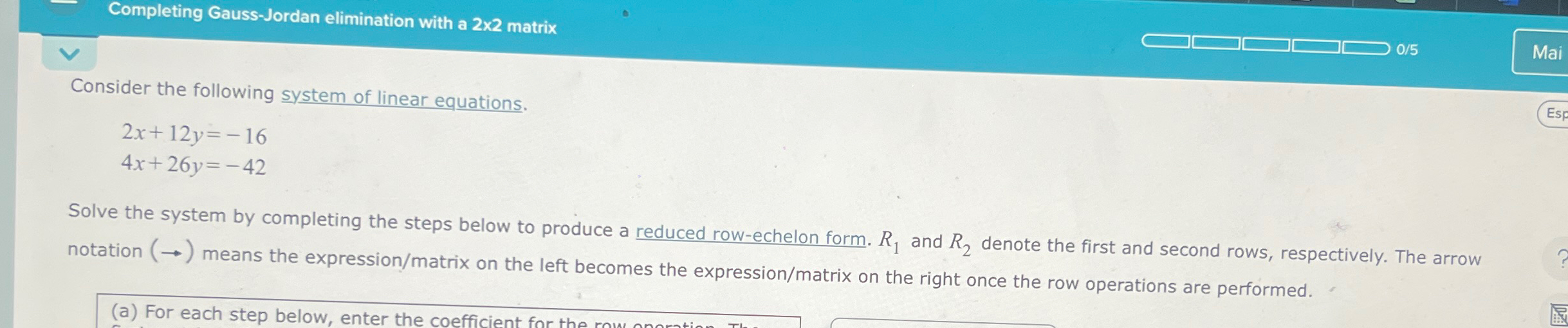 Solved Completing Gauss-Jordan elimination with a 2×2 | Chegg.com